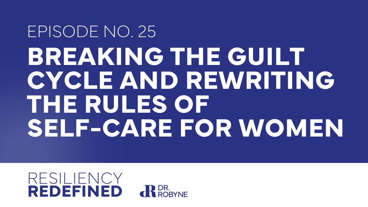 Breaking the Guilt Cycle and Rewriting the Rules of Self-Care for Women ...